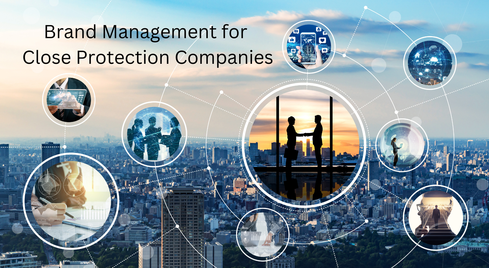The Art of Brand Management for Close Protection Companies – BODYGUARDS ...